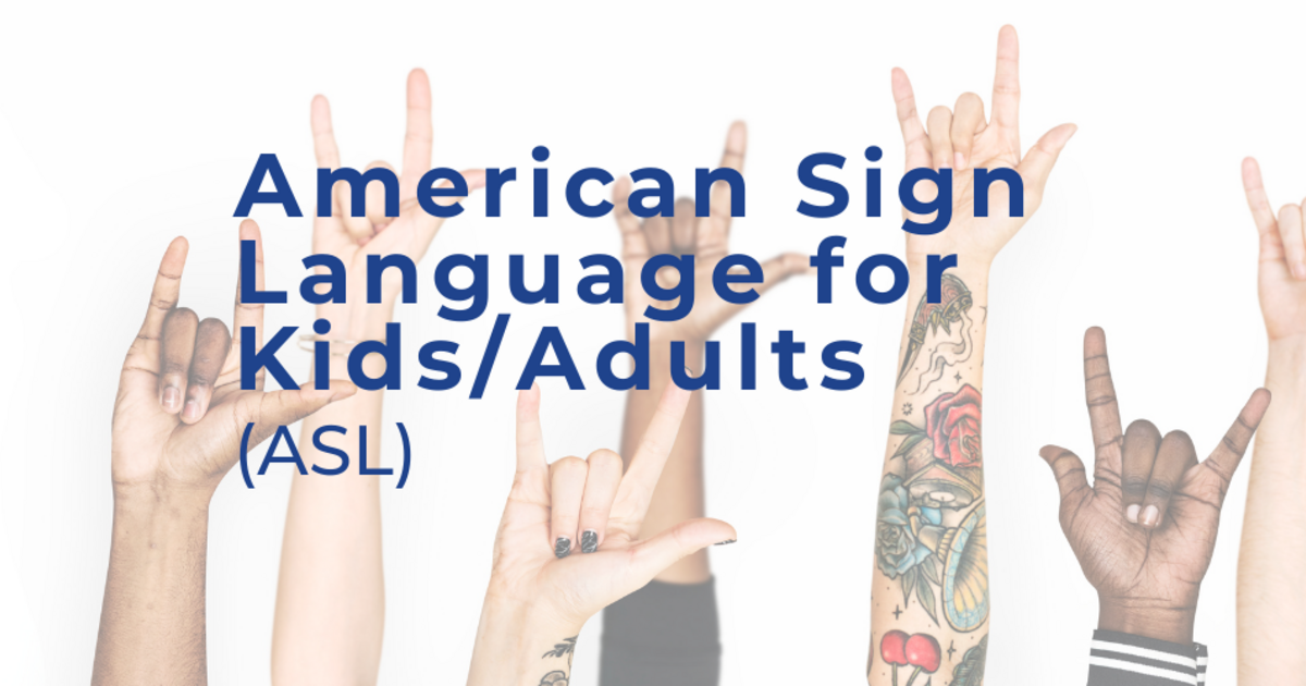 American Sign Language (ASL) for Kids | City of Moore